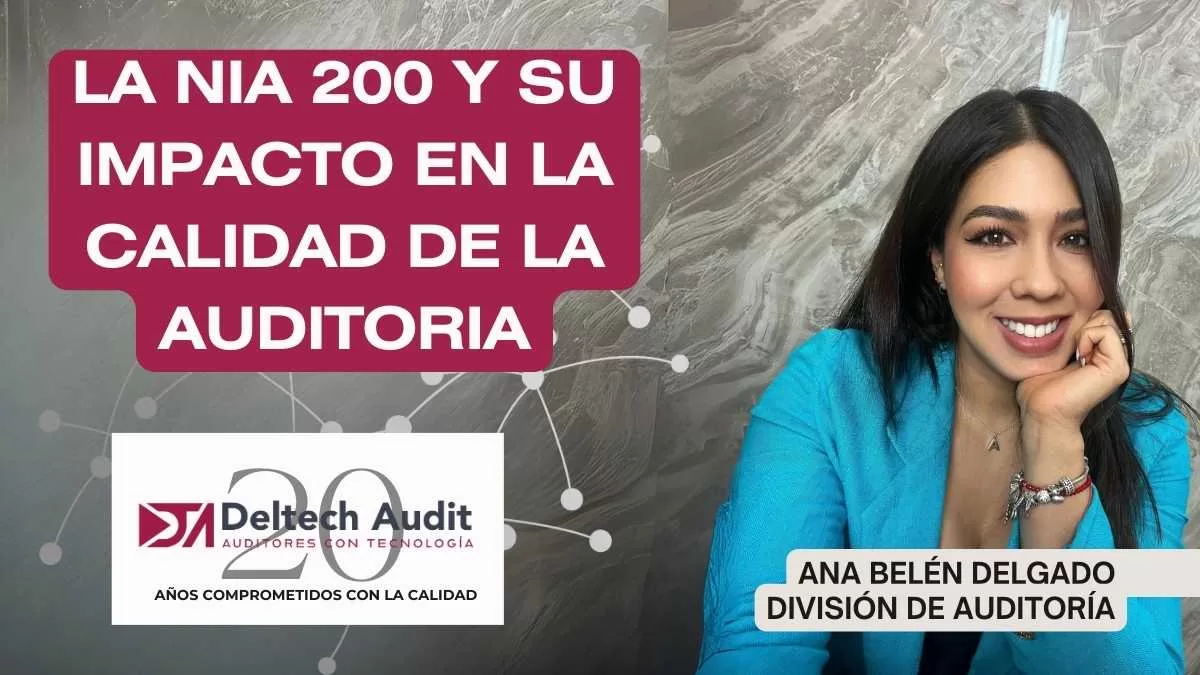 La NIA 200 y su impacto en la Auditoría Financiera