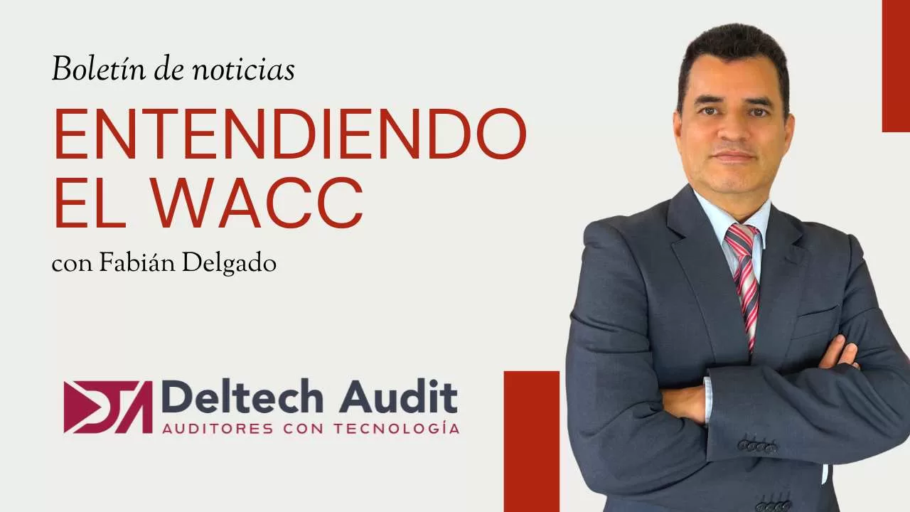 Entendiendo el WACC y su impacto en tu Empresa