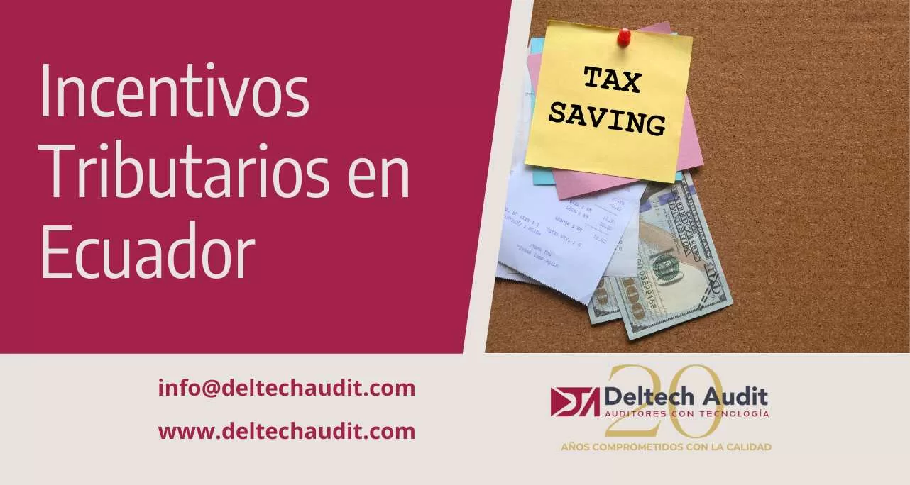 Incentivos Tributarios en Ecuador: Beneficio y Oportunidades