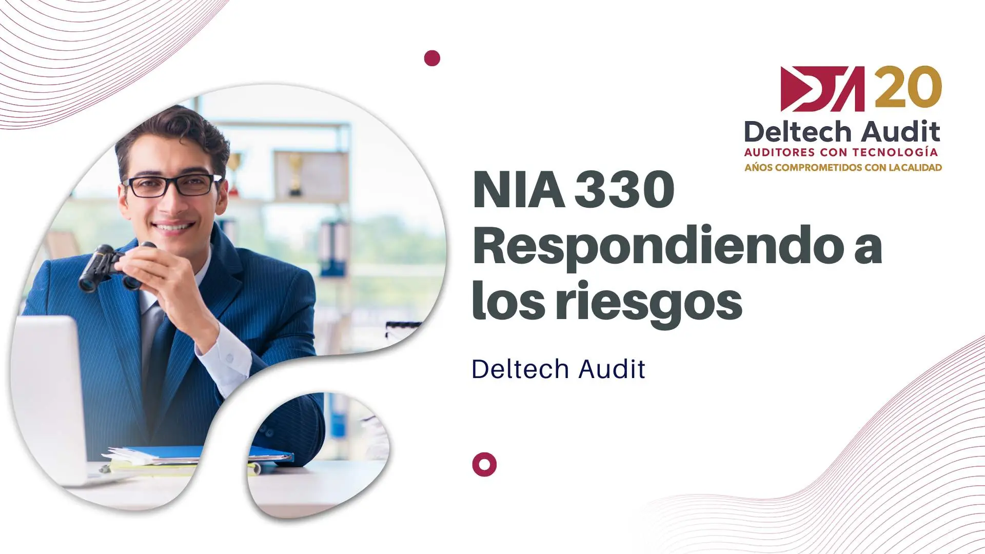 NIA 330 – Responsabilidad del auditor de responder a riesgos